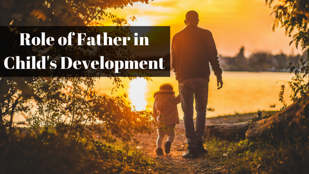 Role of Father In Child’s Development – Evergreen Publications India Ltd